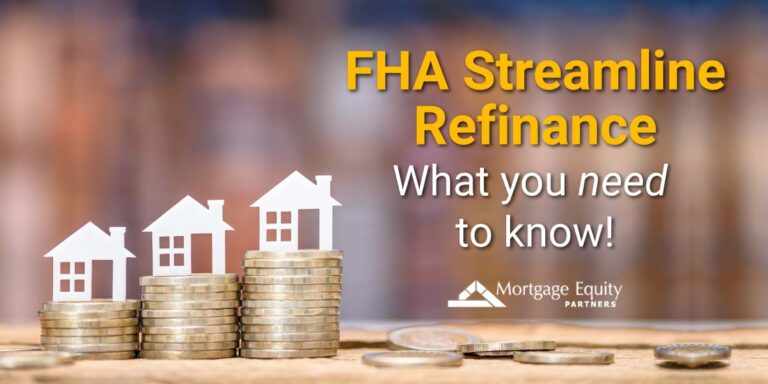 Save money with an FHA streamline refinance | Mortgage Equity Partners ...