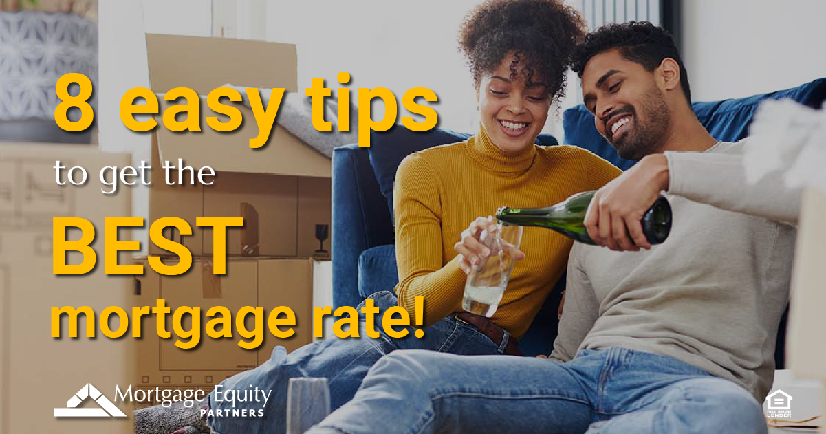 How to get the best mortgage rate | Mortgage Equity Partners