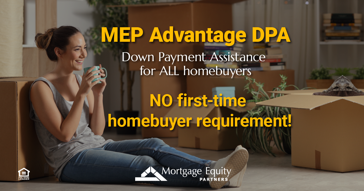 Introducing MEP's Advantage Down Payment Assistance program!