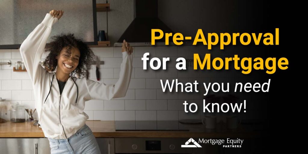 How to get a mortgage pre-approval | Mortgage Equity Partners