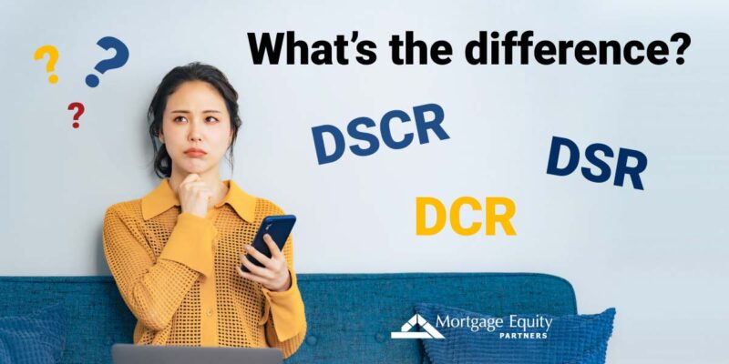 What is the difference between DSCR/DCR/DSR loans? | Mortgage Equity ...