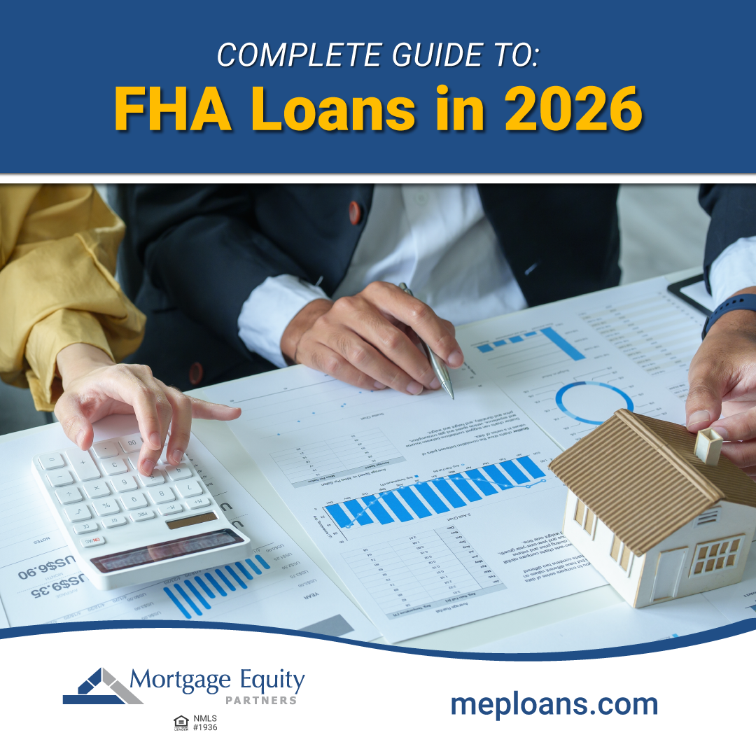 Everything you need to know about an FHA Loan in 2026 | Mortgage Equity ...